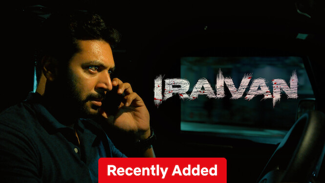 26th Oct: Iraivan (2023), 2hr 14m [15] (6/10) : r/newonnetflixuk